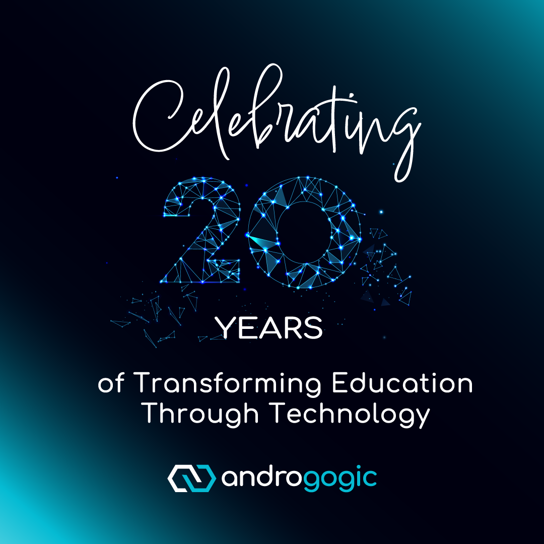 Celebrating 20 years of transforming education through technology — Androgogic